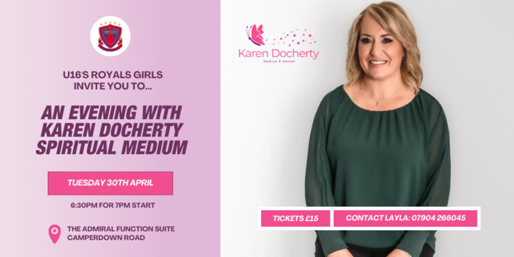 U16s Royals Girls - Spiritual Medium Night with Karen Docherty | My Club Hub