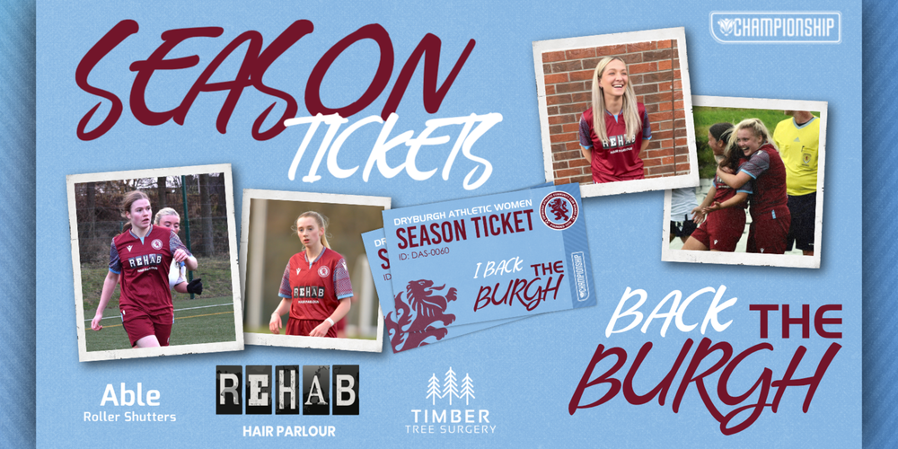 Buy your Dryburgh Athletic Women’s Season Ticket NOW | My Club Hub